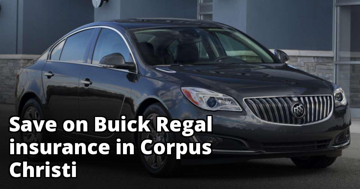 Best Insurance for a Buick Regal in Corpus Christi
