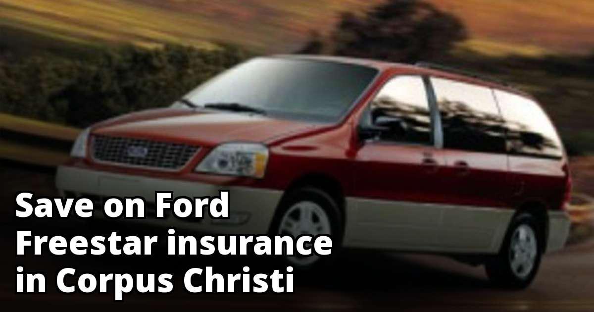 Affordable Ford Freestar Insurance in Corpus Christi, TX