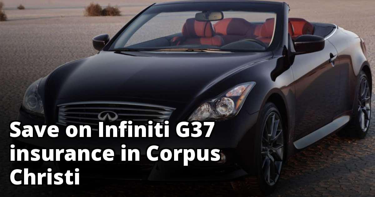 Corpus Christi Texas Infiniti G37 Insurance Rates