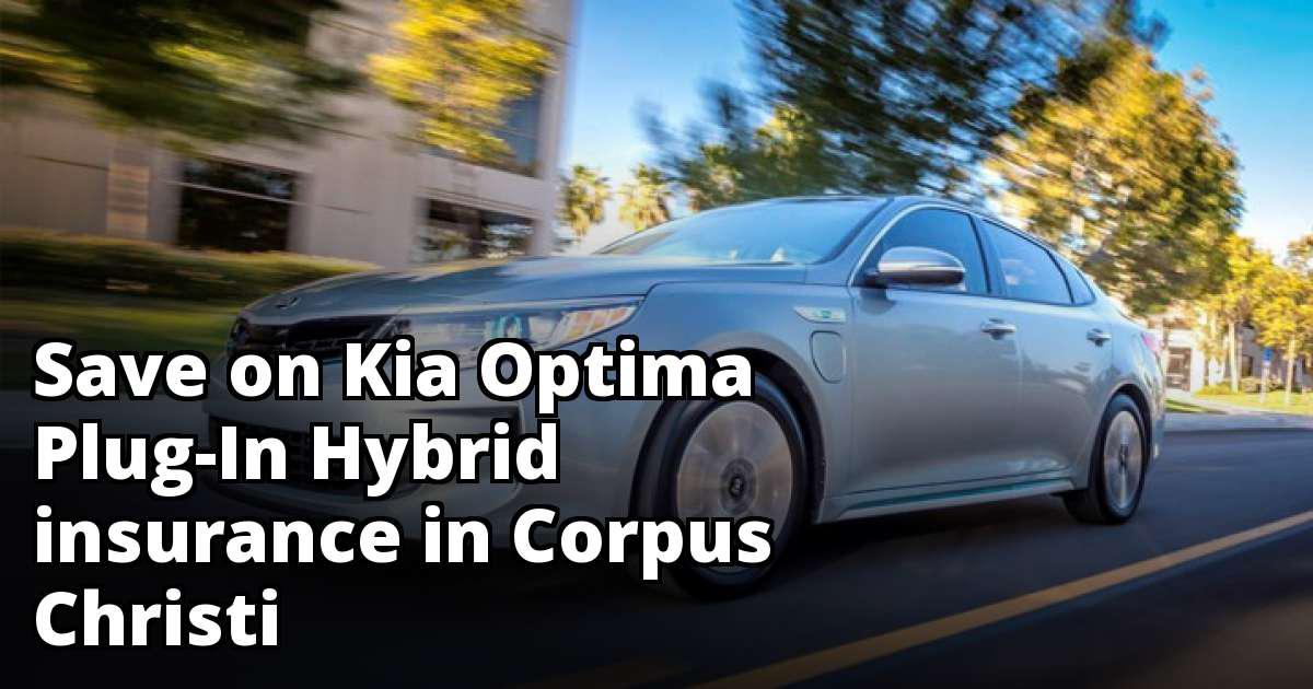 Affordable Kia Optima Plug-In Hybrid Insurance in Corpus Christi, TX